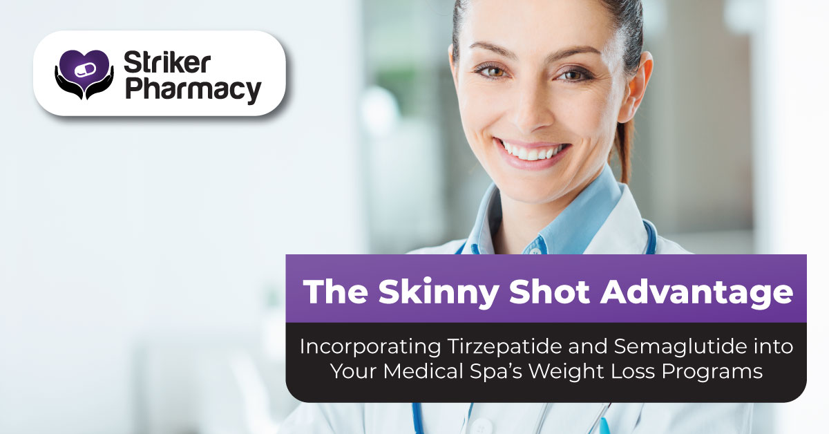 The Skinny Shot Advantage Incorporating Tirzepatide And Semaglutide